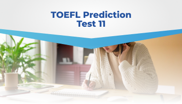 TOEFL Prediction Test 11 - Universitas123